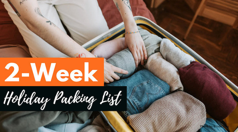 2-Week Holiday Packing List: Essentials for a Stress-Free Trip | CABINZERO