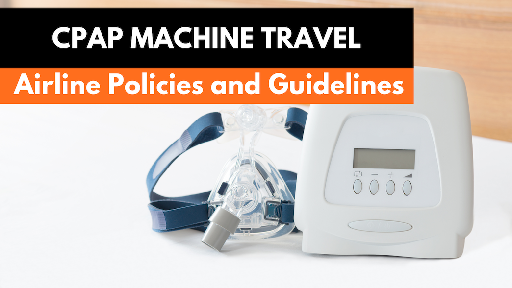 Can You Travel With CPAP On Plane: Updated Rules 2025 | CabinZero ...