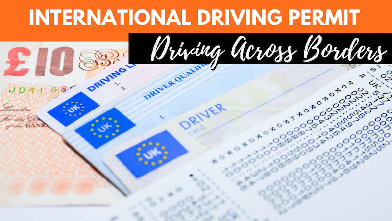 Driving with Confidence: Obtaining International Driving Permits ...
